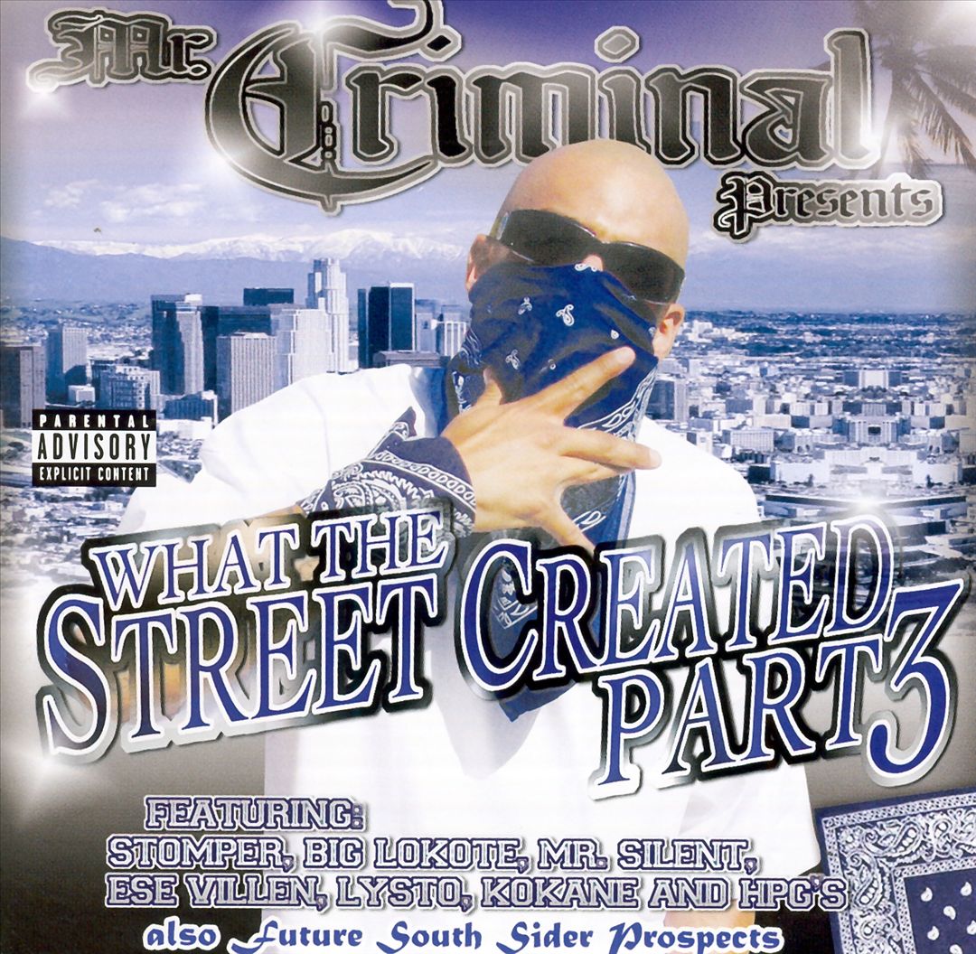Mr. Criminal - What The Streets Created Part 3 (CD) | RAPSOURCE.NET