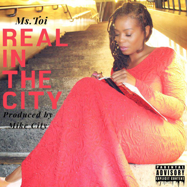 Ms. Toi - Real In The City (Digital) | RAPSOURCE.NET